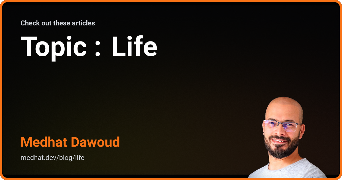 Medhat Dawoud - Life